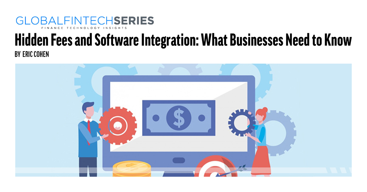 Hidden Fees and Software Integration: What Businesses Need to Know ...